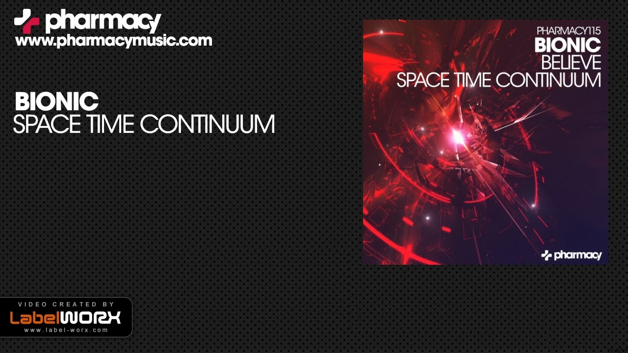 Bionic - Space Time Continuum (Original Mix) - YouTube