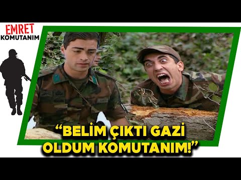 BELİM ÇIKTI GAZİ OLDUM KOMUTANIM | Emret Komutanım