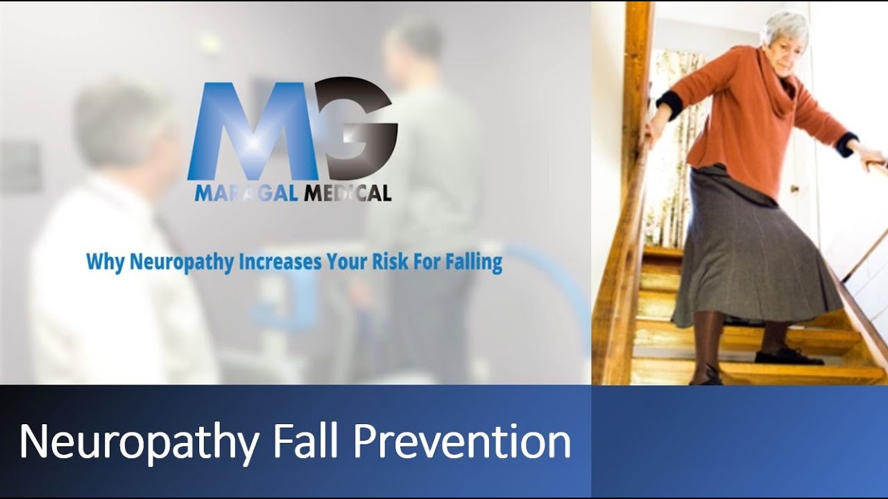 This Is Why Neuropathy Increases Your Risk For Falling - FREE Fall Risk ...