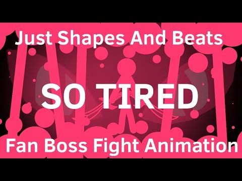 Just Shapes & Beats Fan Animation - SO TIRED - YouTube