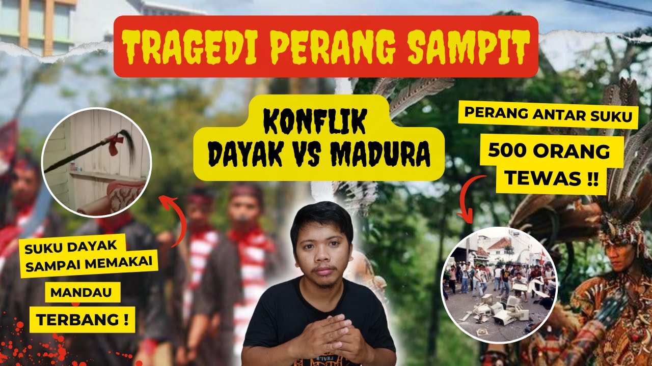 TRAGEDI KERUSUHAN SAMPIT || PERANG ANTAR SUKU DI SAMPIT - YouTube