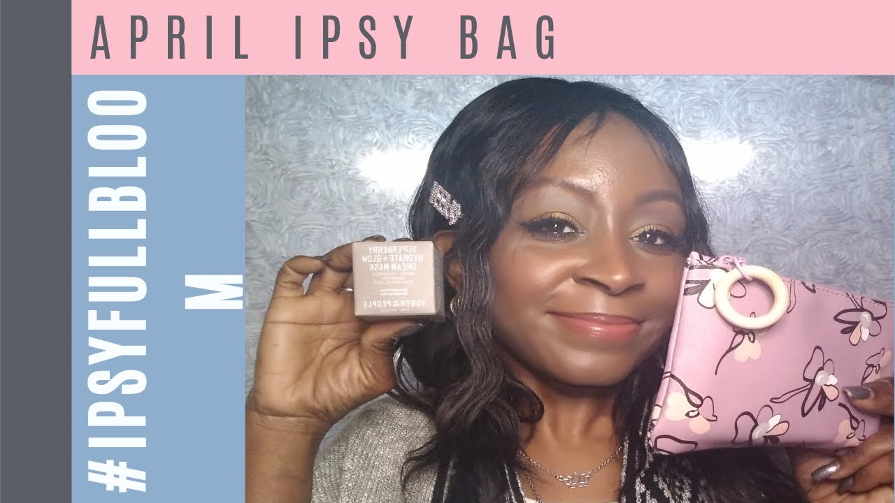April Ipsy Bag (2020) - YouTube