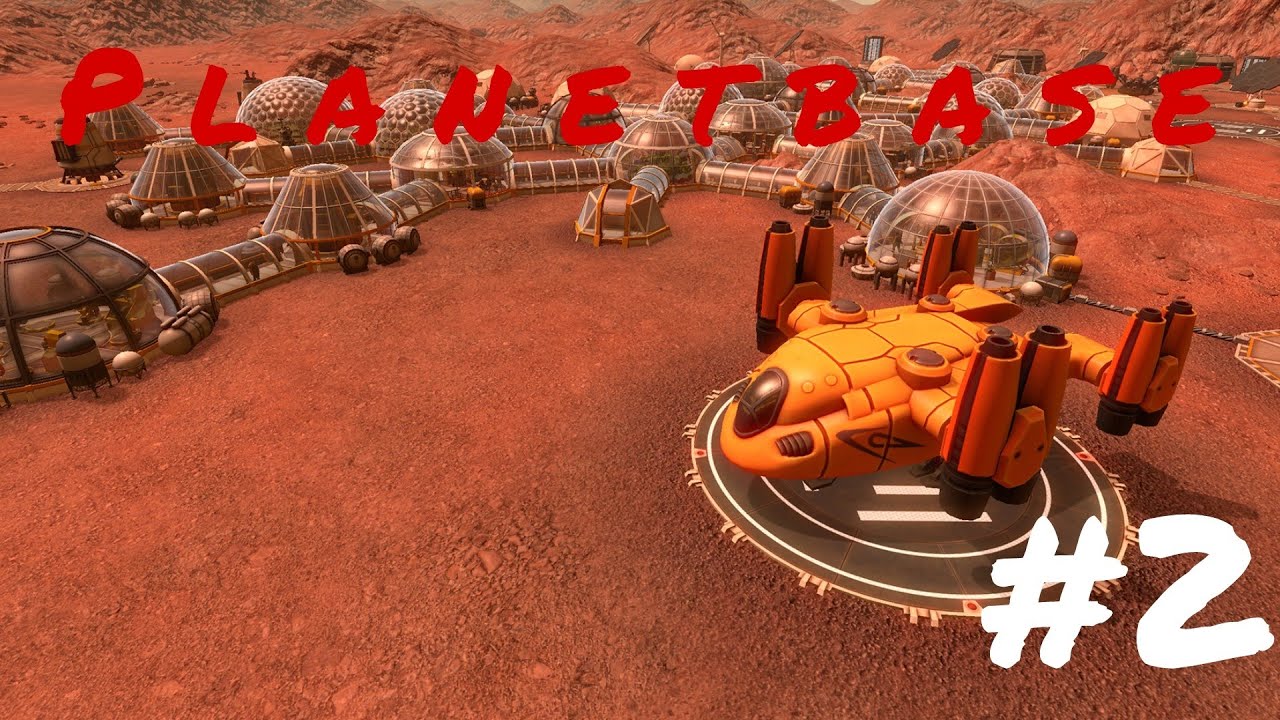 planetbase #2 "начало суеты" - YouTube