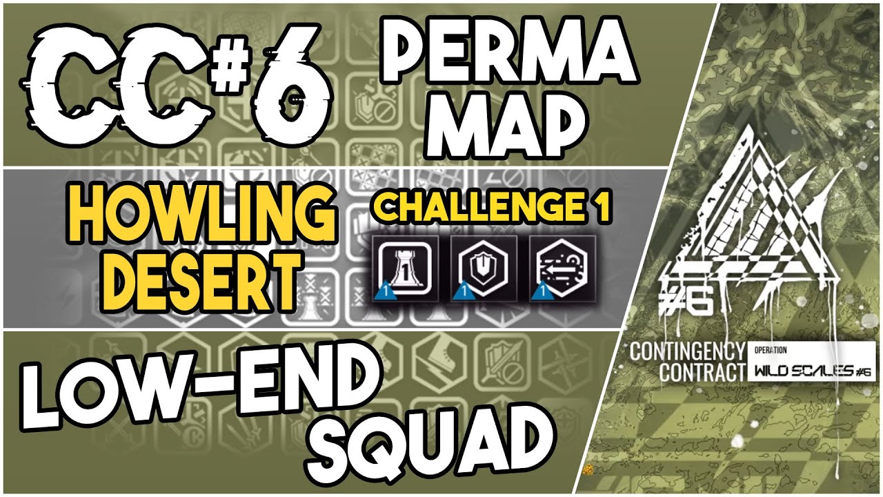 CC#6 Permanent Map - Howling Desert Challenge 1 | Low End Squad ...