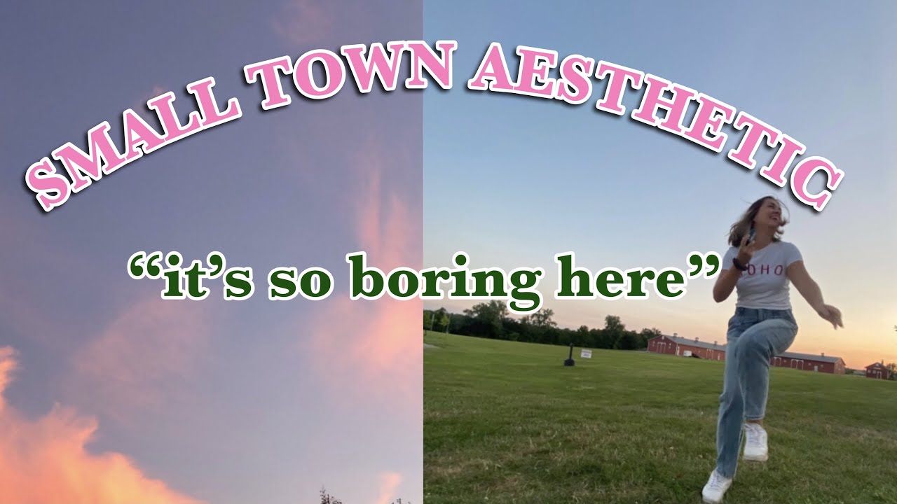 the *ultimate* guide to the small town aesthetic - YouTube