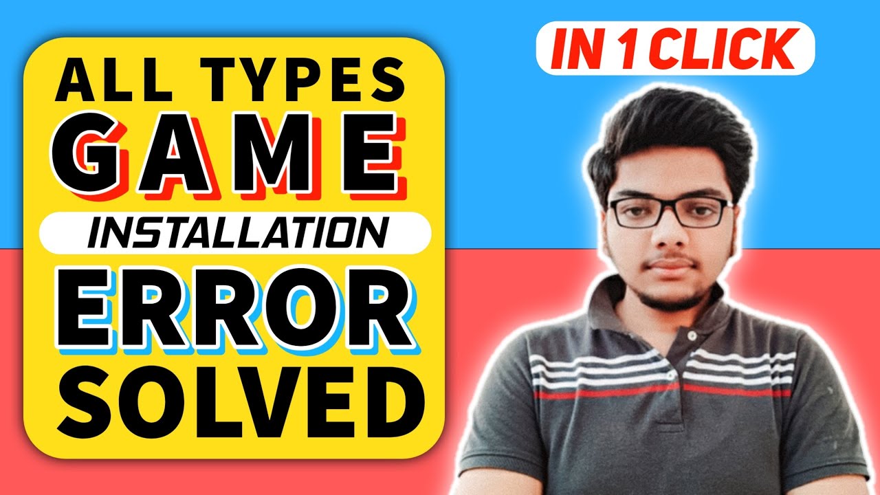 How to Fix Errors While Installing PC Games With 1 Click | Fix in Any ...