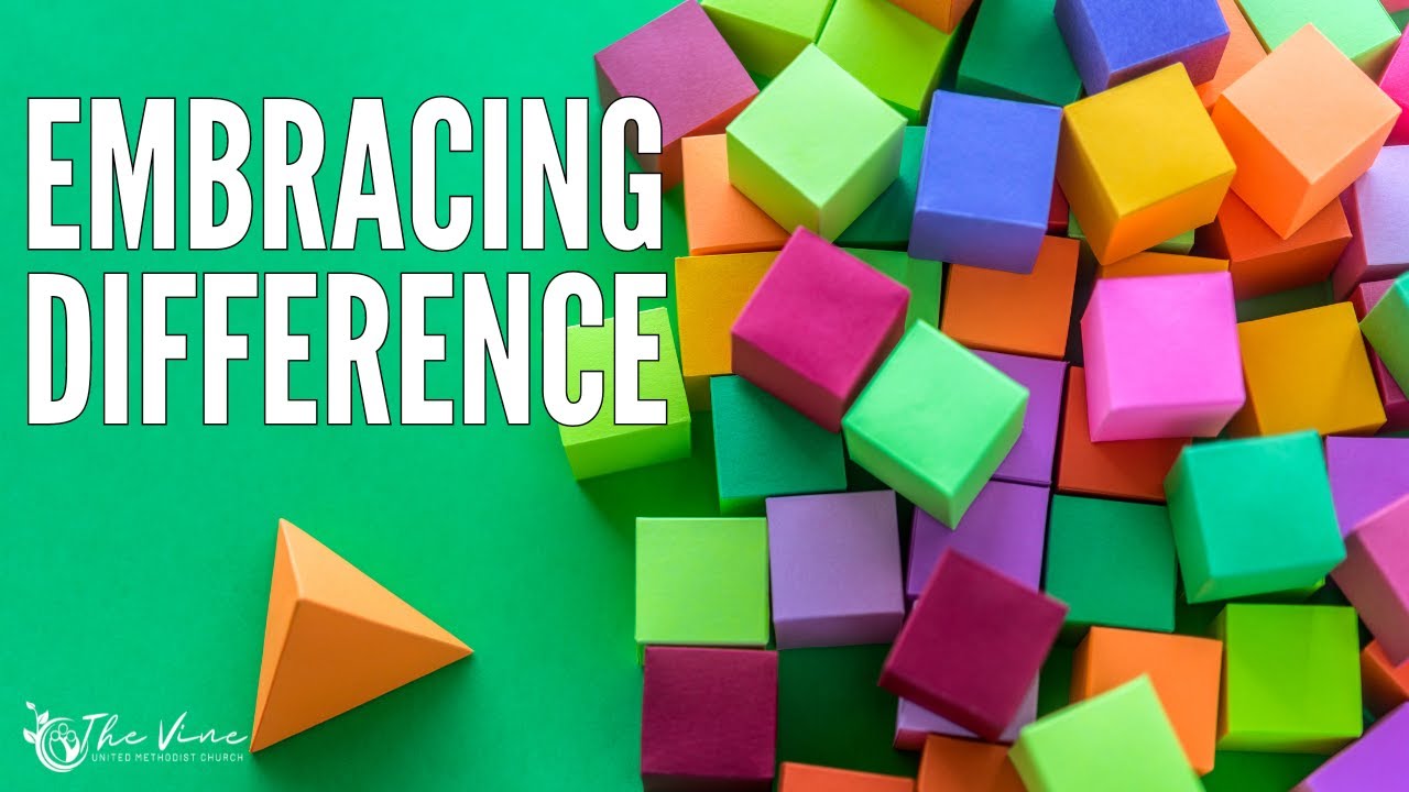The Vine UMC Worship | Embracing Difference in the Church - YouTube