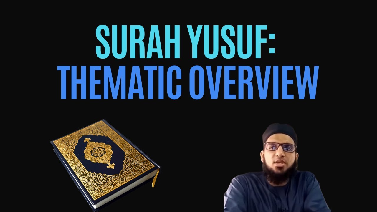 3 Themes of Surah Yusuf Ismail Kamdar