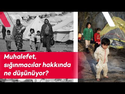 Muhalefet, sığınmacılar hakkında ne düşünüyor? | Düşüne Düşüne