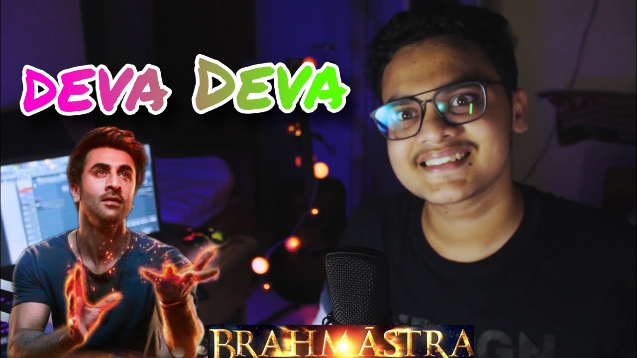 DEVA DEVA song | BRAHMASTRA |2 | ARIJIT SINGH | SHRIYASH GAONKAR # ...