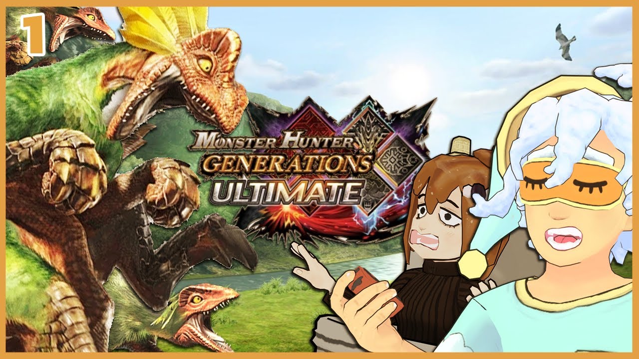 The Grind Begins! | Monster Hunter Generations Ultimate Playthrough 1 ...