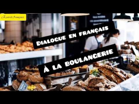 Dialogue en français : À la Boulangerie - YouTube