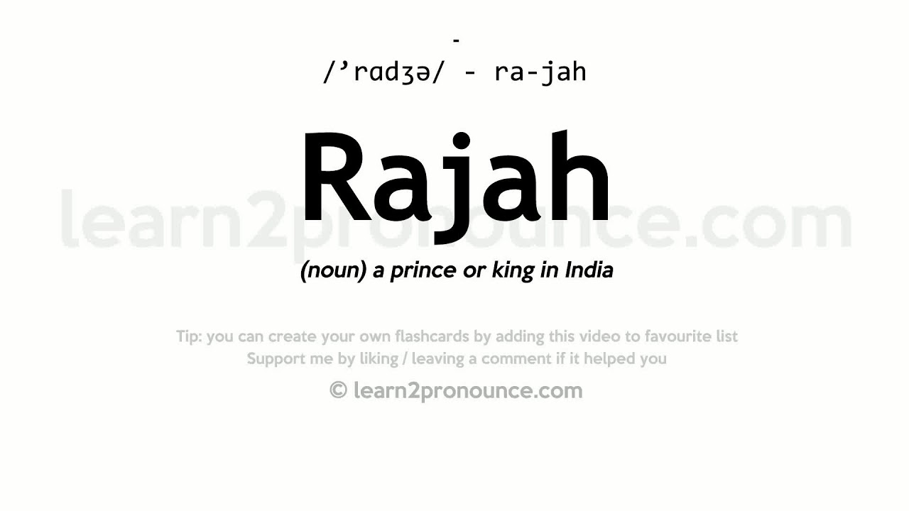 Pronunciation of Rajah | Definition of Rajah - YouTube