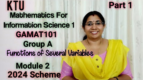 GAMAT101 MODULE 2 MATHEMATICS FOR INFORMATION SCIENCE 1 KTU 2024 SCHEME-PARTIAL DERIVATIVES ...