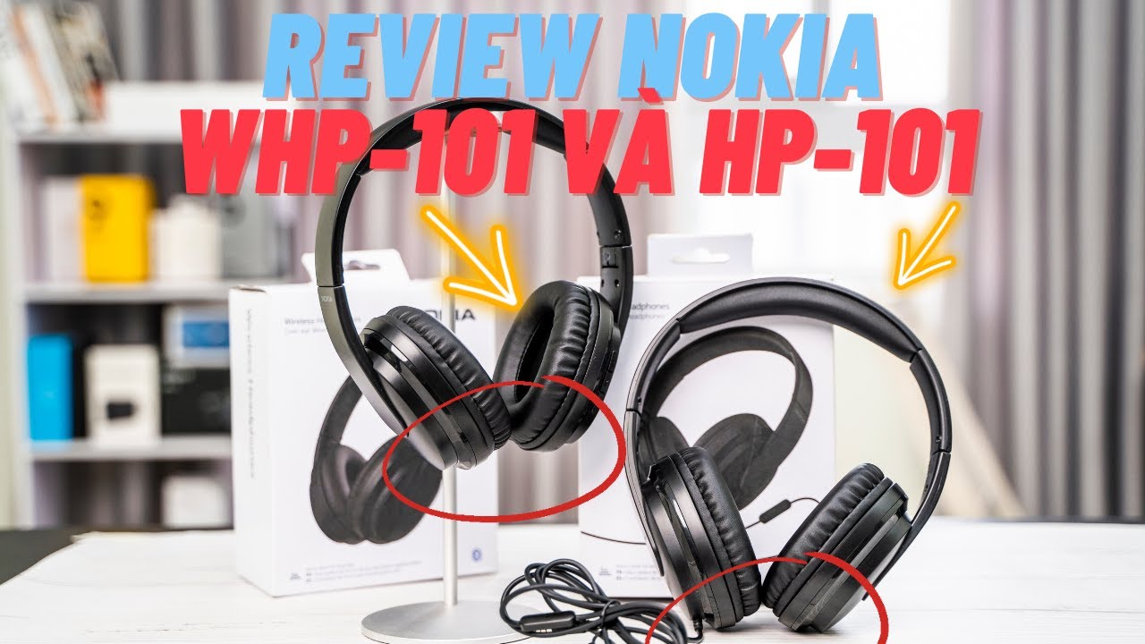 Nokia HP-101 vs WHP-101: Lựa chọn tai nghe nào thì phù hợp với bạn ...