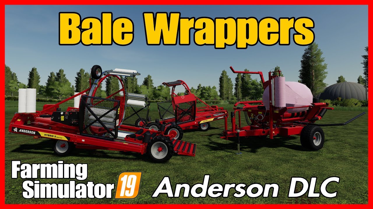 Anderson dlc bale wrappers RB 580,Hybrid Xtractor,IFX720 Xtractor fs19 ...