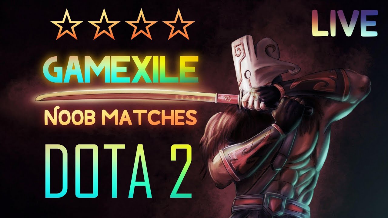 Dota 2 Classic Ranked - Noob Matches - Live With Gamexile - YouTube