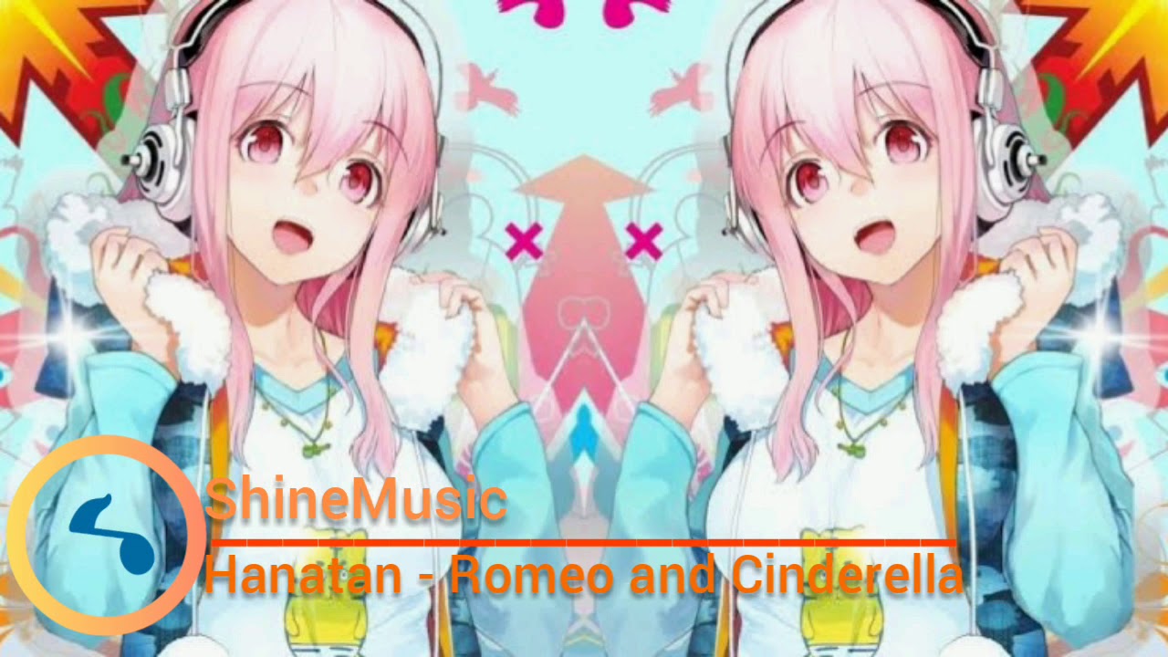Hanatan - Romeo and Cinderella (Official ShineMusic MP3). - YouTube