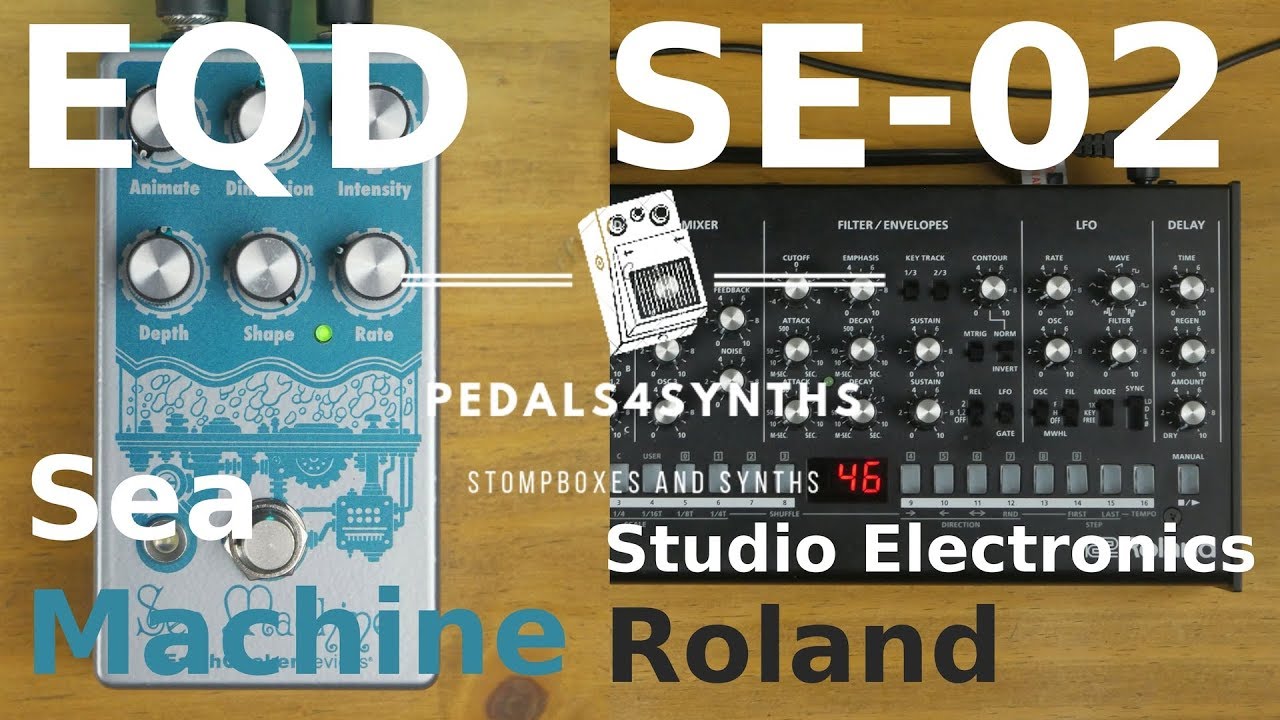 Pedals4Synths - Earthquaker Devices Sea Machine v3 W/Roland SE-02 - YouTube