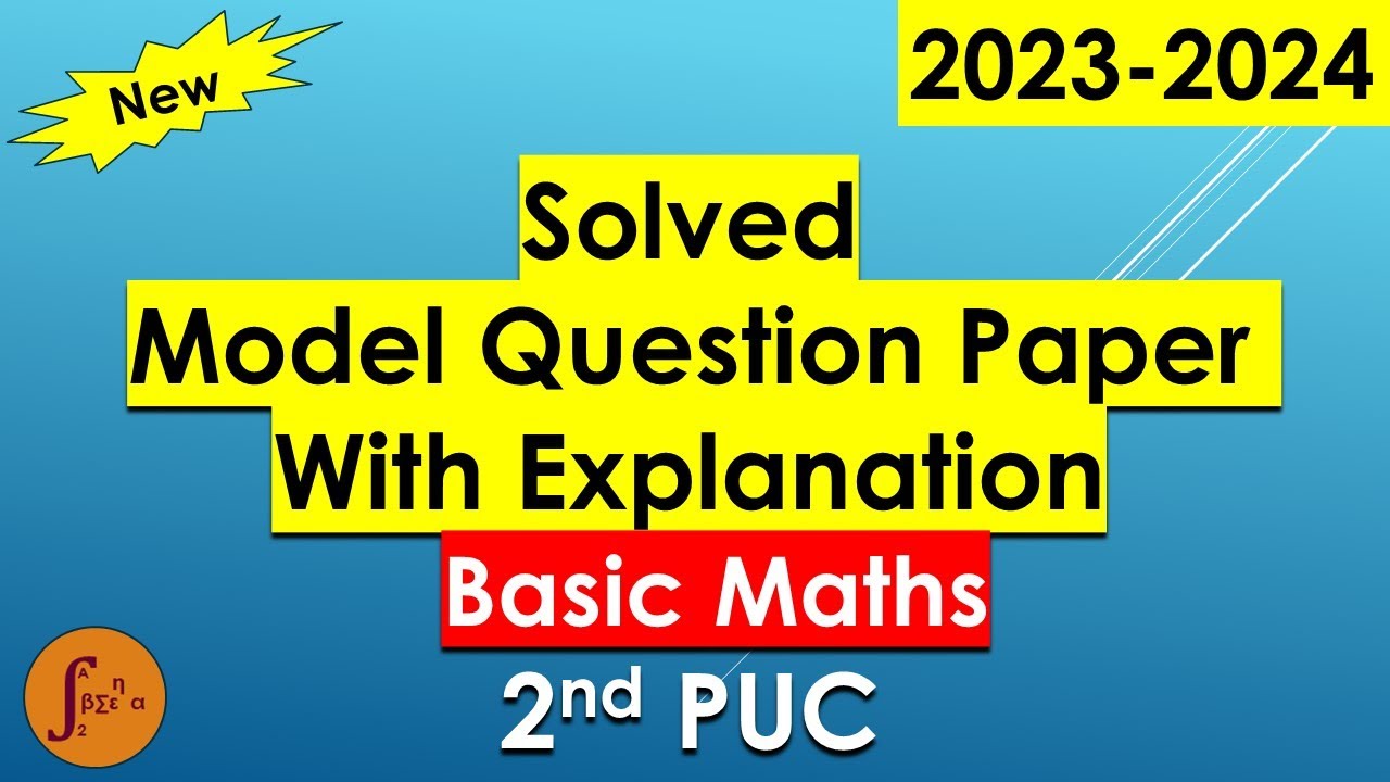 2nd PUC Basic Maths Model Question Paper 2024 With Explanation with ...