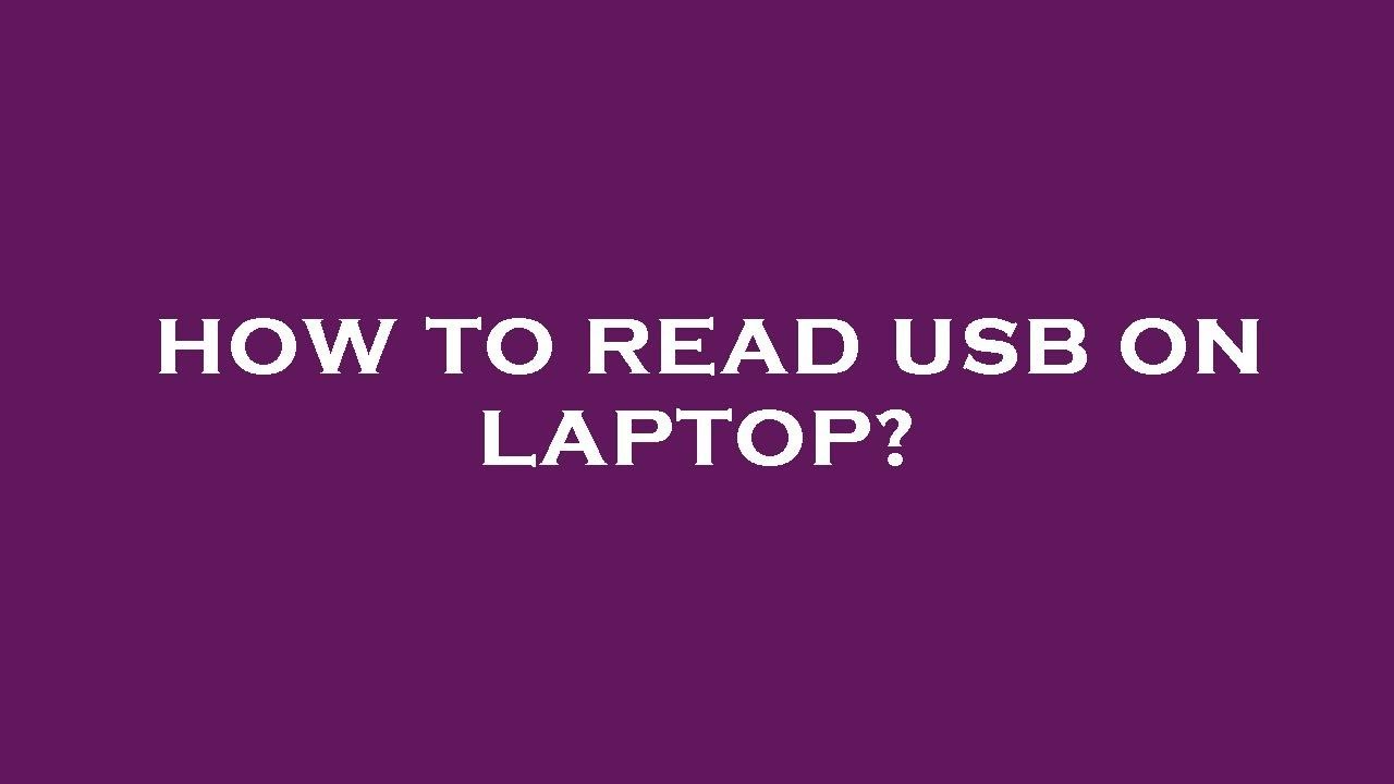 How To Read Usb On Laptop YouTube how-to-read-usb-on-laptop-youtube