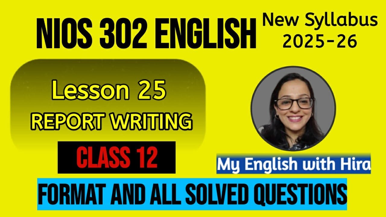 L 25 REPORT WRITING NIOS CLASS 12 ENGLISH NEW SYLLABUS #nios12thclass ...