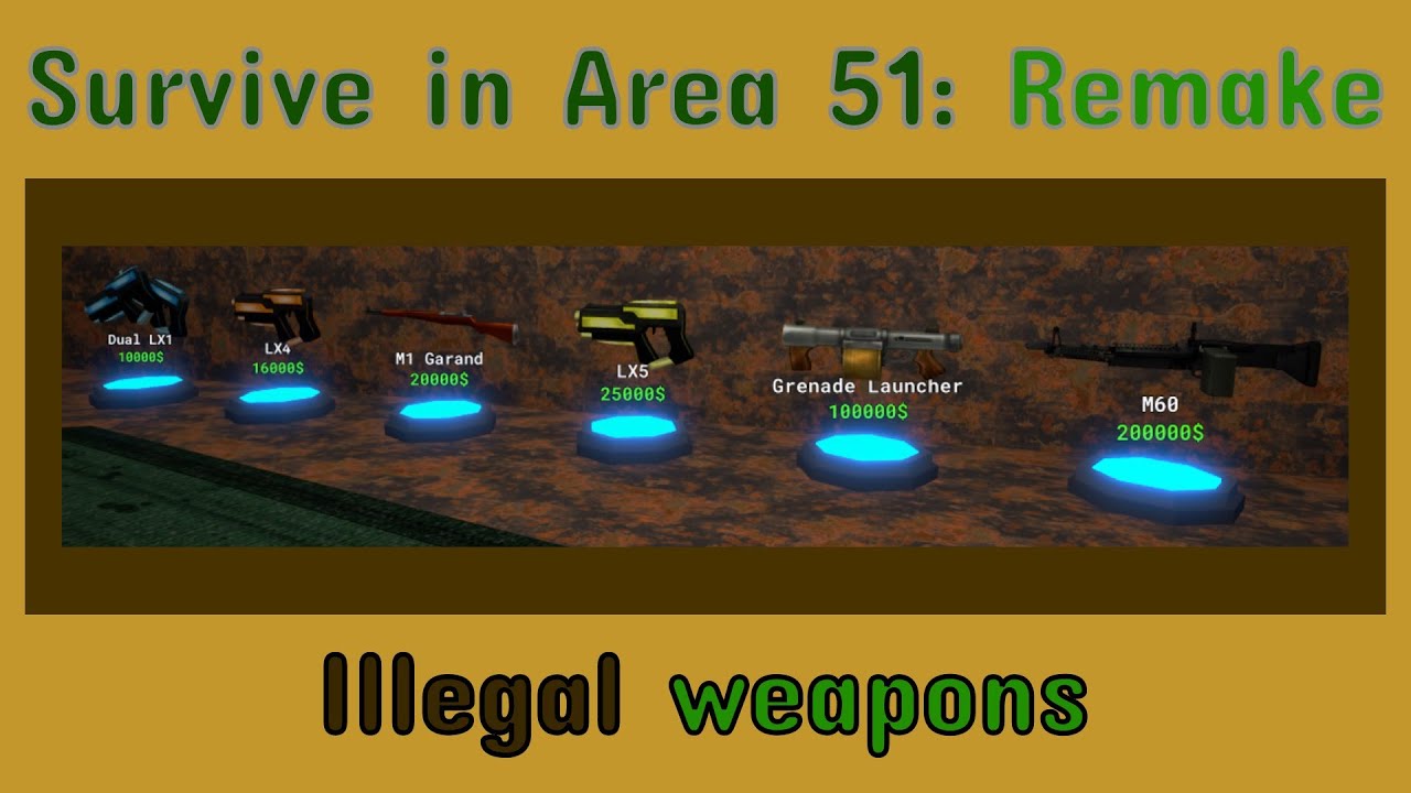 Survive in Area 51: Remake - Illegal weapons challenge - YouTube