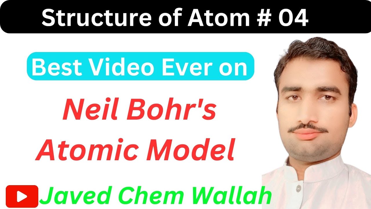 Neil Bohr's Atomic Model| Neil Bohr's Atomic Theory Class 9|Javed Chem ...