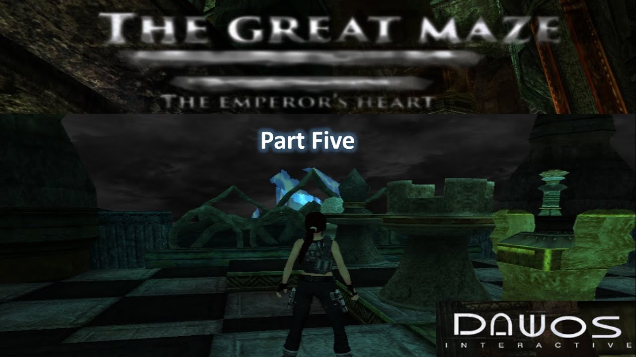 TRLE, The Great Maze: The Emperor's Heart(Part Five) - YouTube