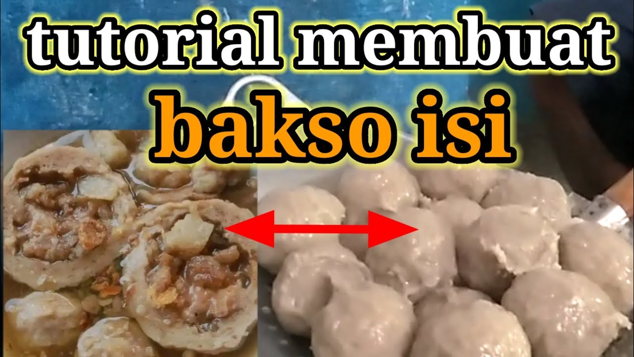cara membuat bakso isi daging cincang anti gagal khusus pemula - YouTube