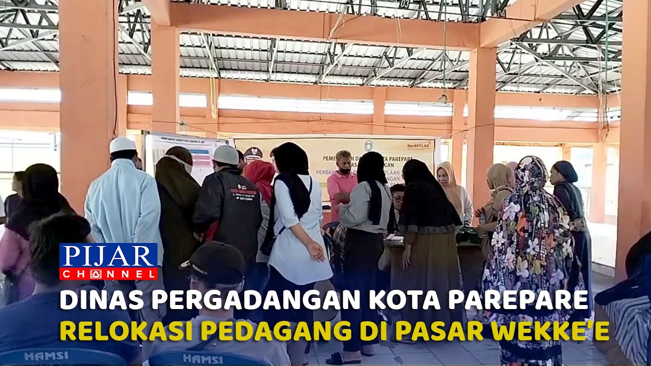 Dinas Perdagangan Relokasi Pedagang Di Pasar Wekke'e Parepare Bacukiki ...