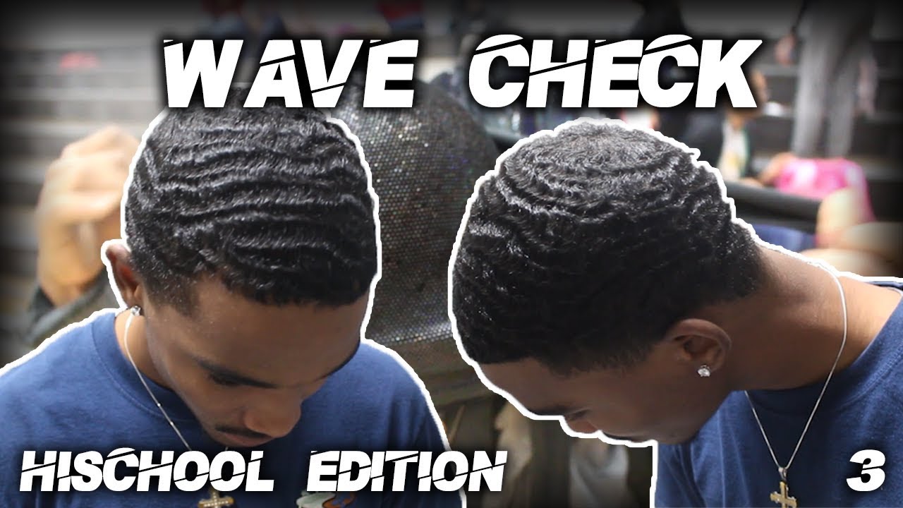 🔥WAVE CHECK!!! 🌊 | HIGHSCHOOL EDITION!!! (PART 3) - YouTube
