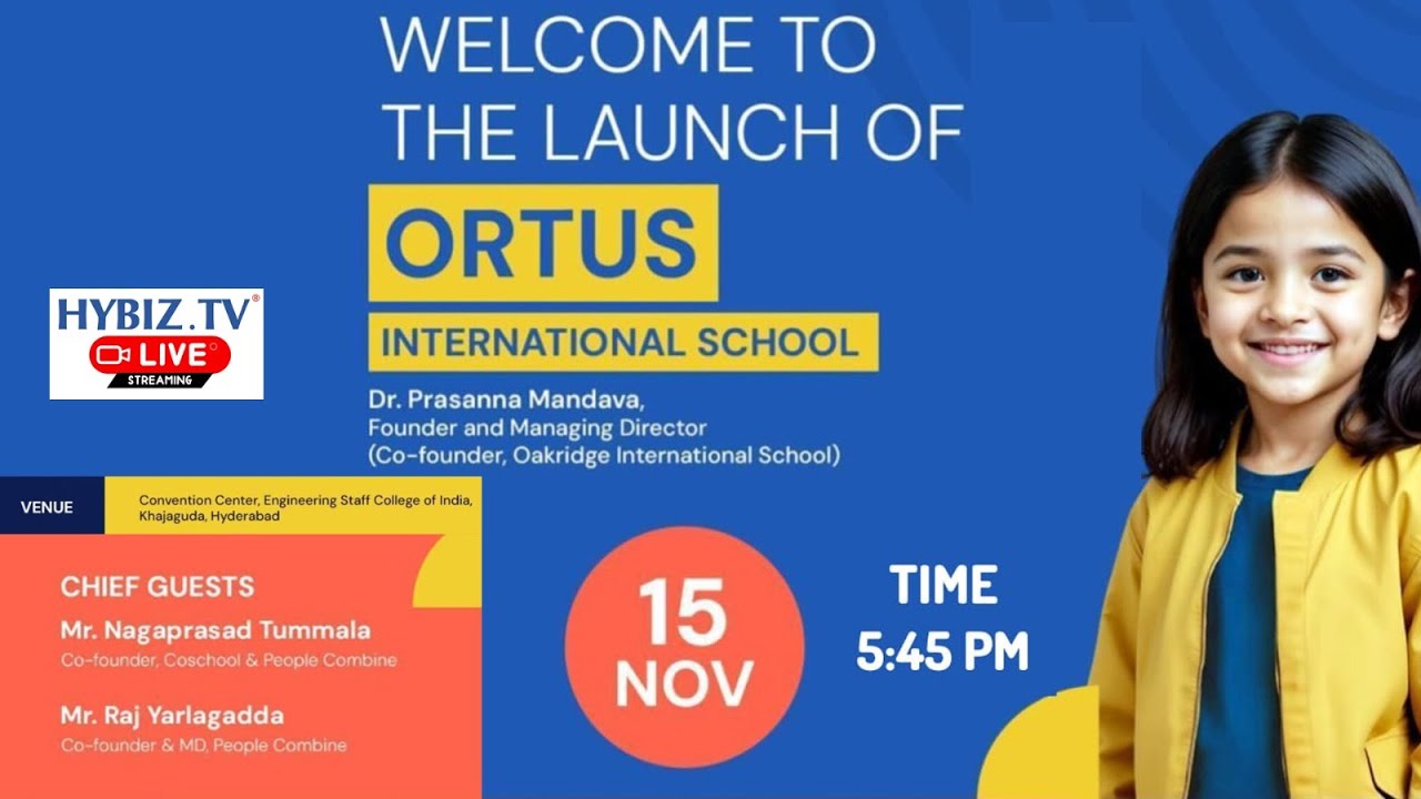 Ortus International School Grand Launch | Dr Prasanna Mandava | Hybiz ...