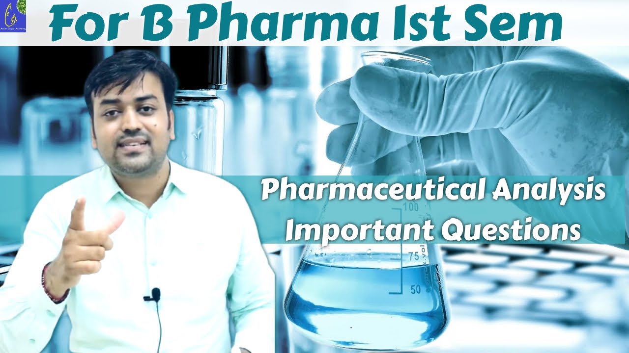 B Pharma 1st Sem Pharmaceutical Analysis Important Questions | Pharma ...