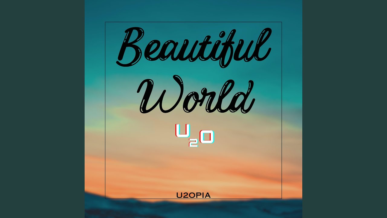 Beautiful World - YouTube