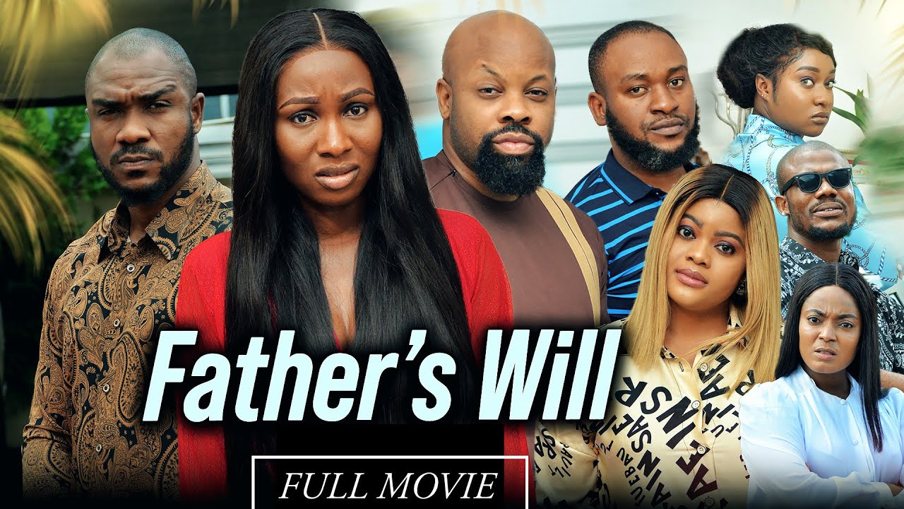 FATHER'S WILL (Full Movie)Sonia Uche/Kenneth Nwadike/Ray Okafor 2022 ...