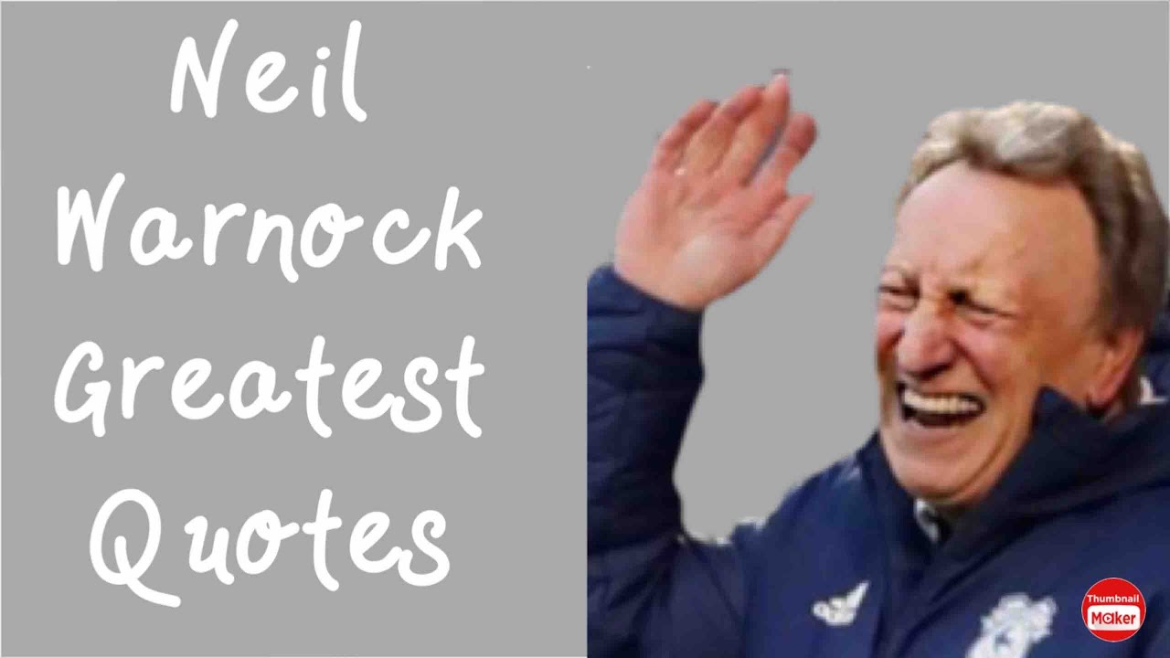 Neil Warnock: Greatest quotes and phrases - YouTube