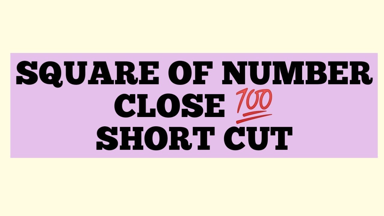 Easy trick to find a square of Number close to 100 - YouTube