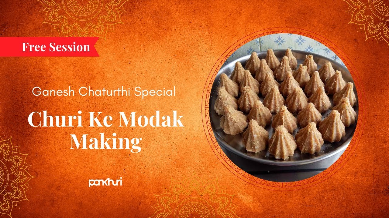 Ganesh Chaturthi Special Churi Ke Modak Making | Dessert | Live Session | Ask Pankhuri - YouTube