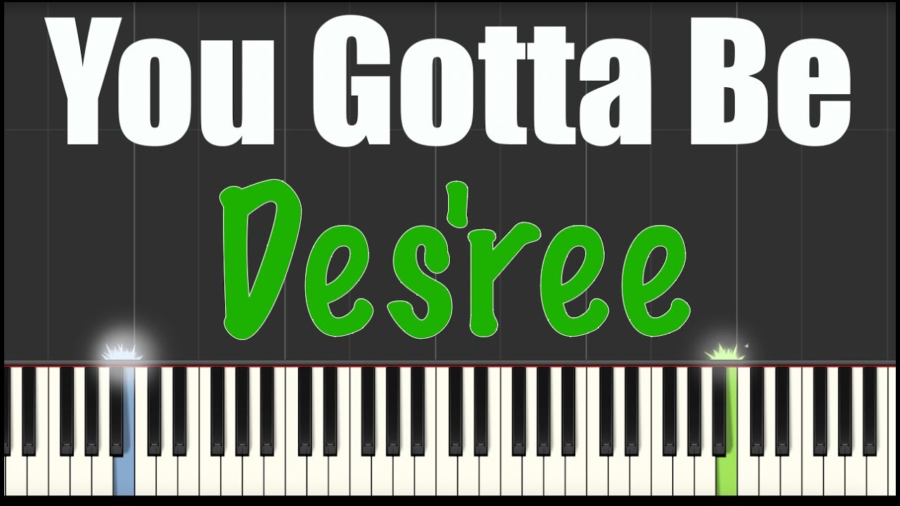You Gotta Be - Des'ree - Piano Tutorial - YouTube