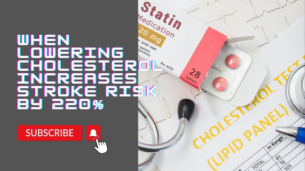 When Lowering Cholesterol INCREASES Stroke Risk by 220% - YouTube