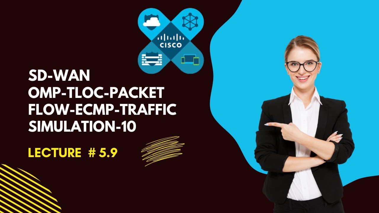 SD WAN OMP TLOC Packet Flow ECMP Traffic Simulation 10 || Lecture # 5.9 ...