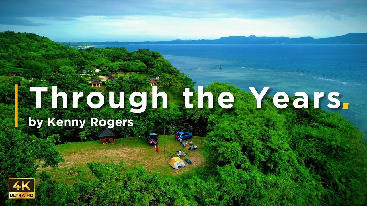 Kenny Rogers - Through the Years (Lyrics) / Calumbuyan Point, Calatagan ...