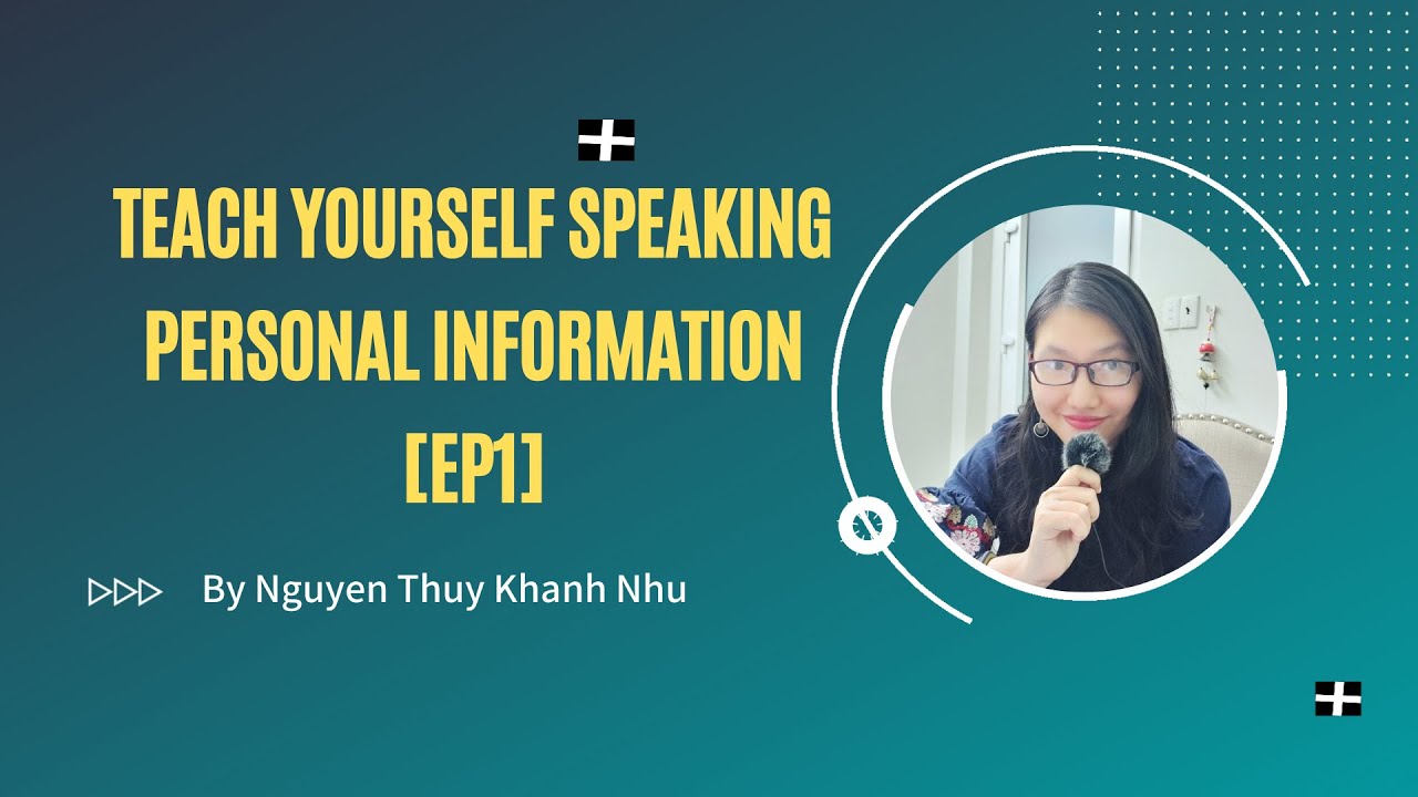 Teach yourself speaking - personal information [EP1] - YouTube