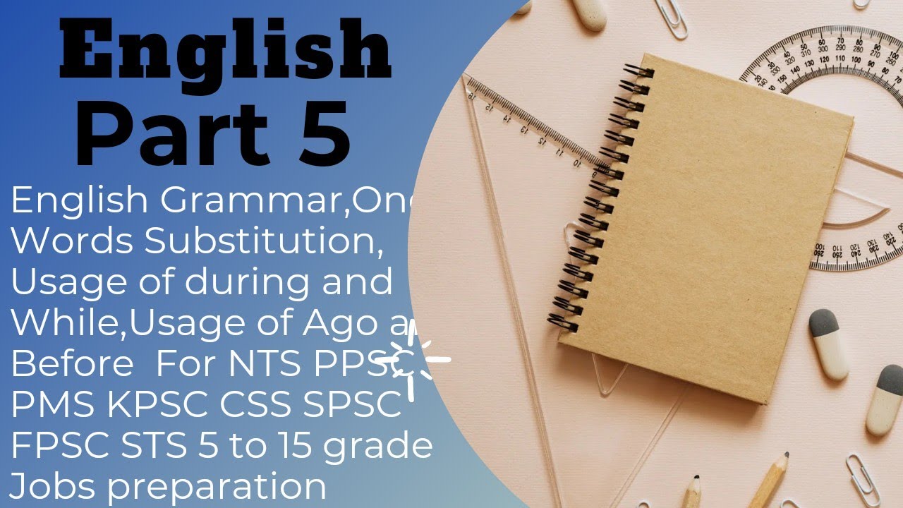 English Grammar, One Words Substitution, Usage of during and While ...