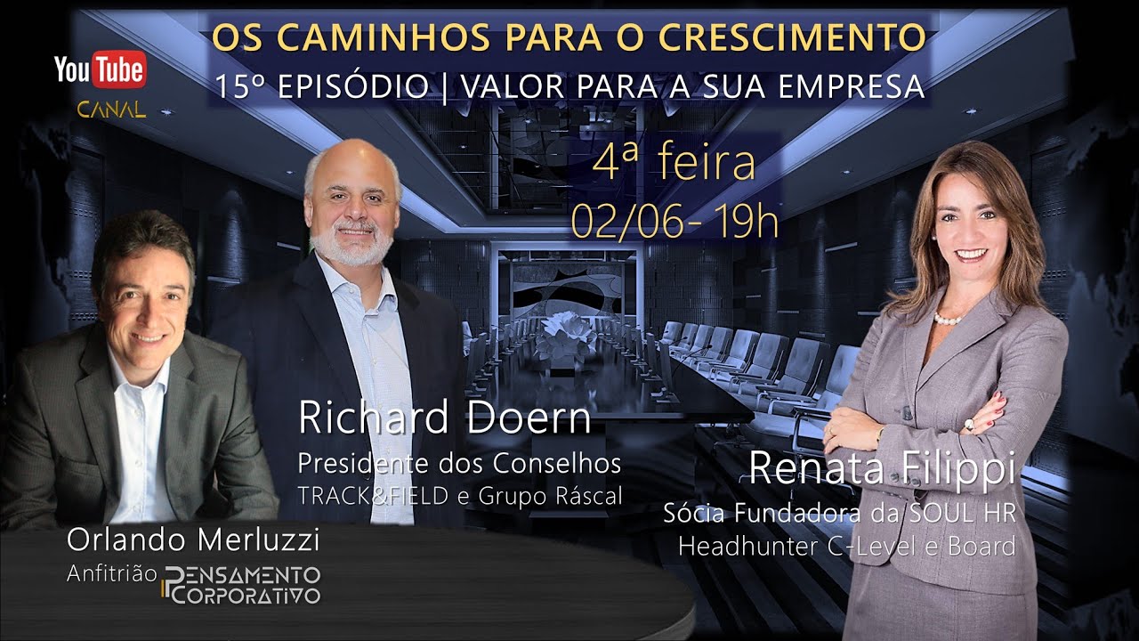 15º Episódio | Renata Filippi e Richard Doern. Governança Corporativa e ...