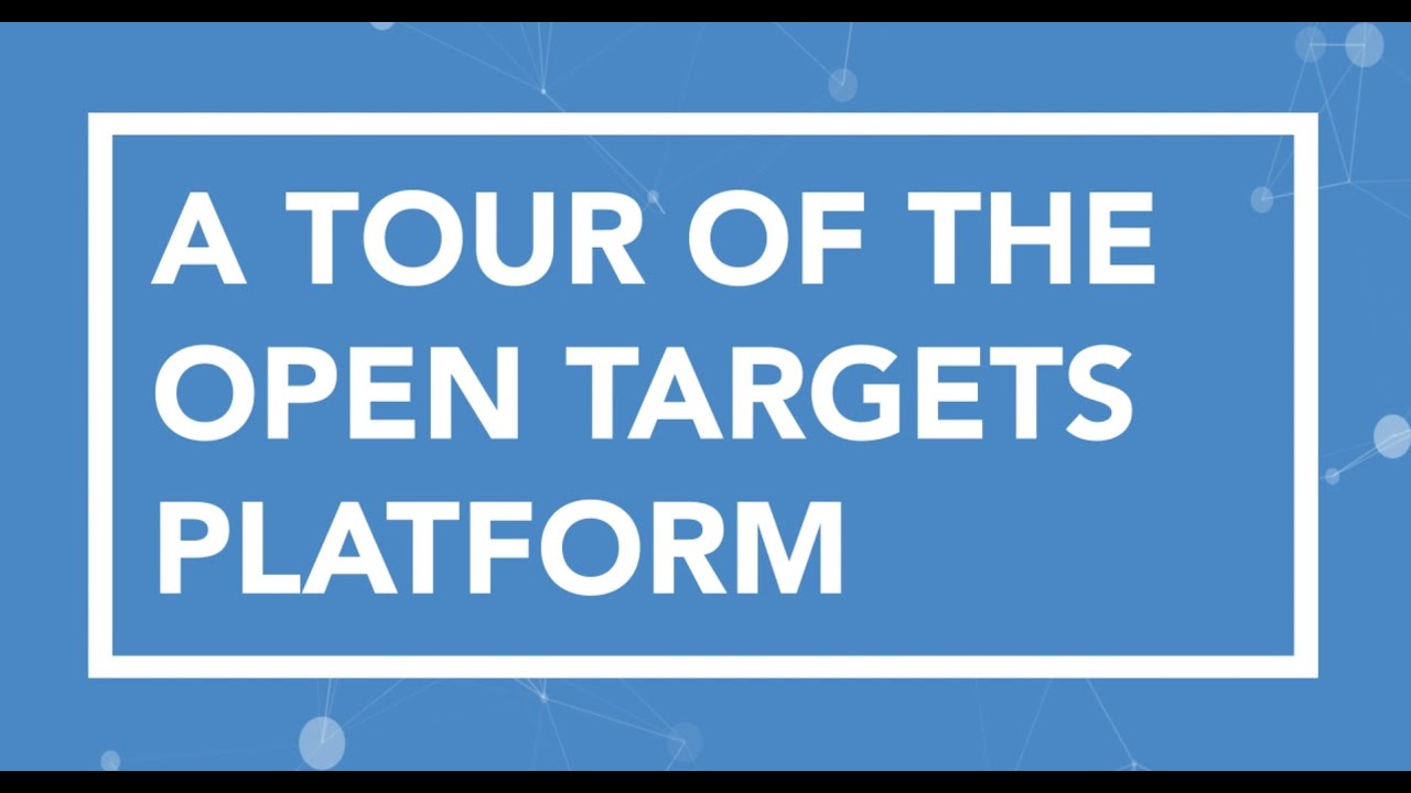 A tour of the Open Targets Platform: Welcome - YouTube