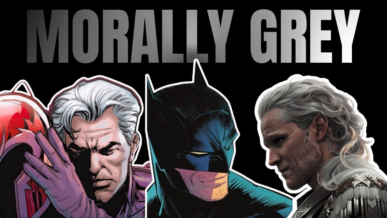 Why Do We Love Morally Grey Characters? - YouTube