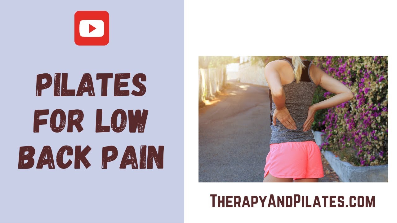 Pilates for Low Back Pain. CORE Therapy and Pilates in Austin, Texas ...