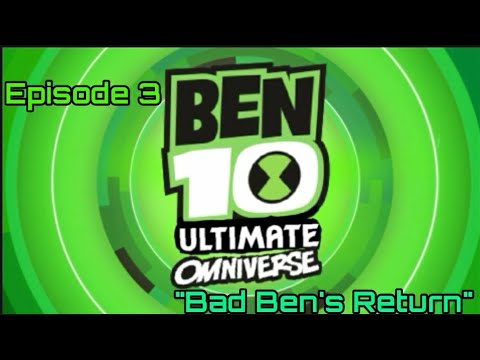 Ben 10 Ultimate Omniverse Episode 3 \